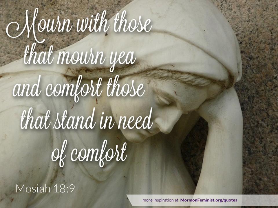 mourn with those that mourn | Young Mormon Feminists